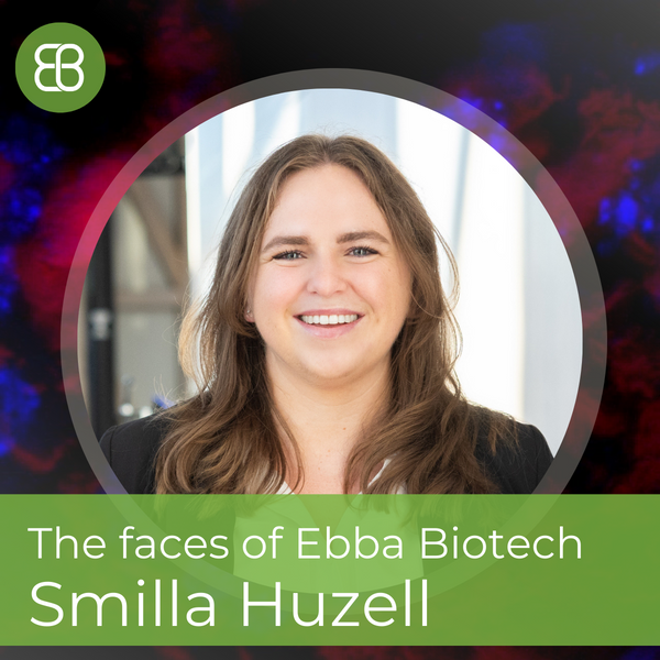 Faces of Ebba Biotech: Smilla Huzell – Ebba Biotech AB